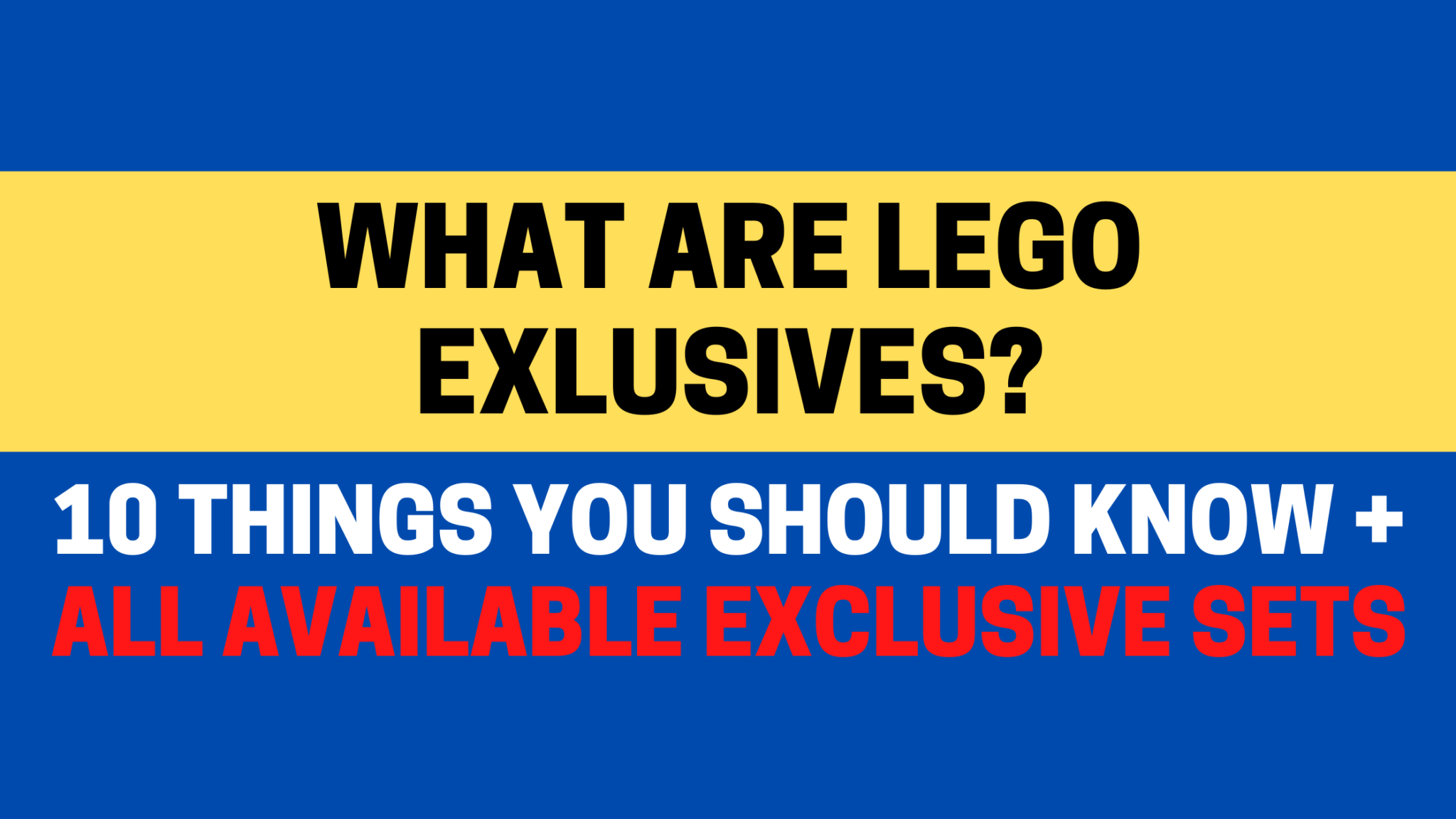 What Are LEGO Exclusives? 10 Things You Should Know